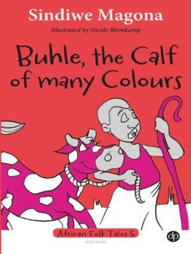 BUHLE, THE CALF OF MANY COLOURS - FOLK TALES 5 – Ethnikids